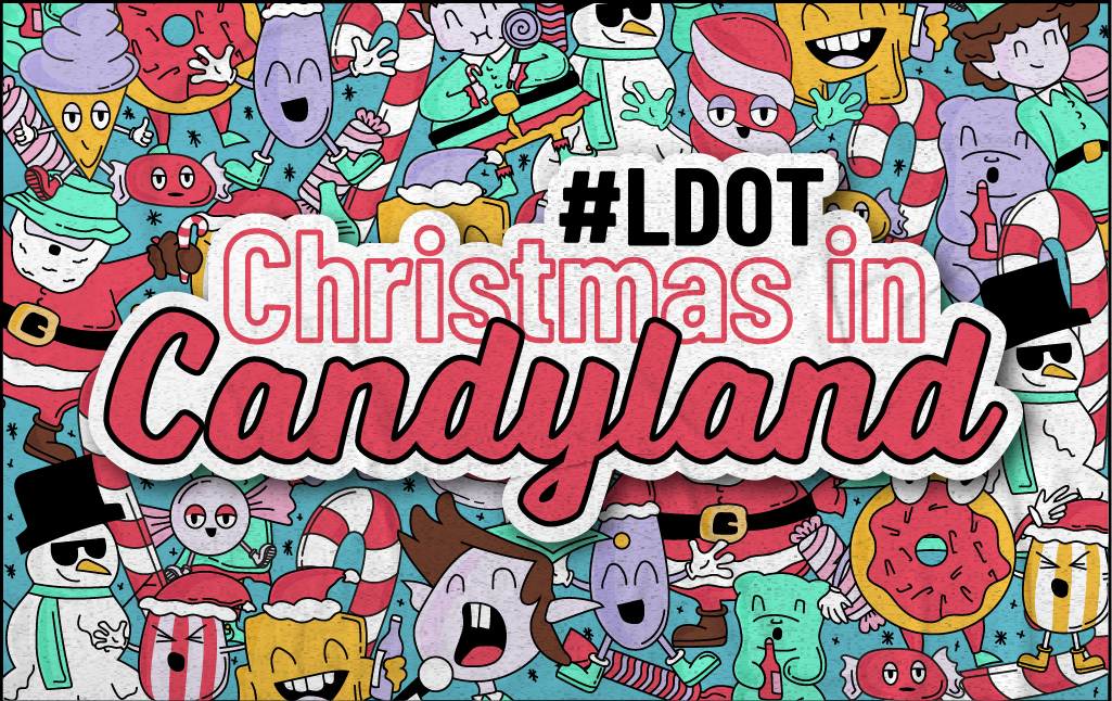 LDOT – Christmas in Candyland - Trent Events